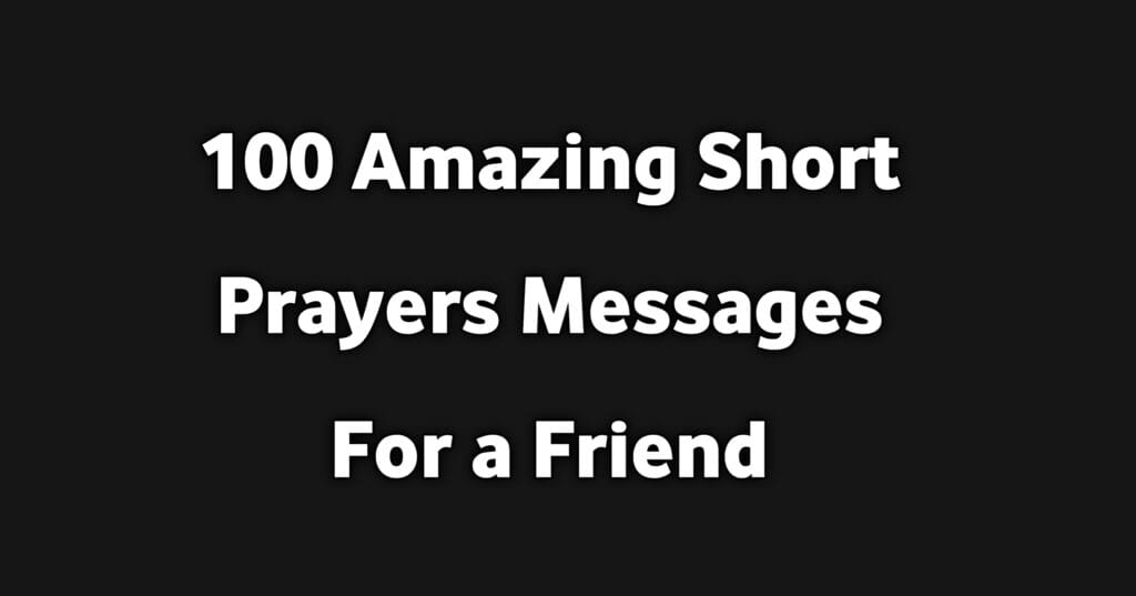 100 Short Prayers for Friends: Powerful Blessings & Encouragement ...