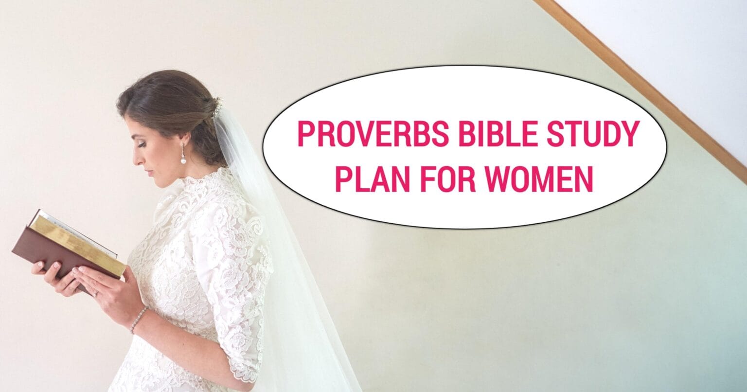 Proverbs Bible Study Plan for Women with Study Questions: A 31-Day Guide - Light And Gospel