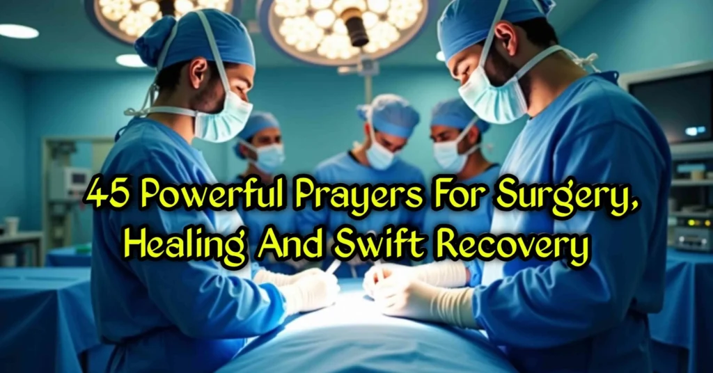 45 Powerful Prayers For Surgery, Healing, And Swift Recovery - Light ...