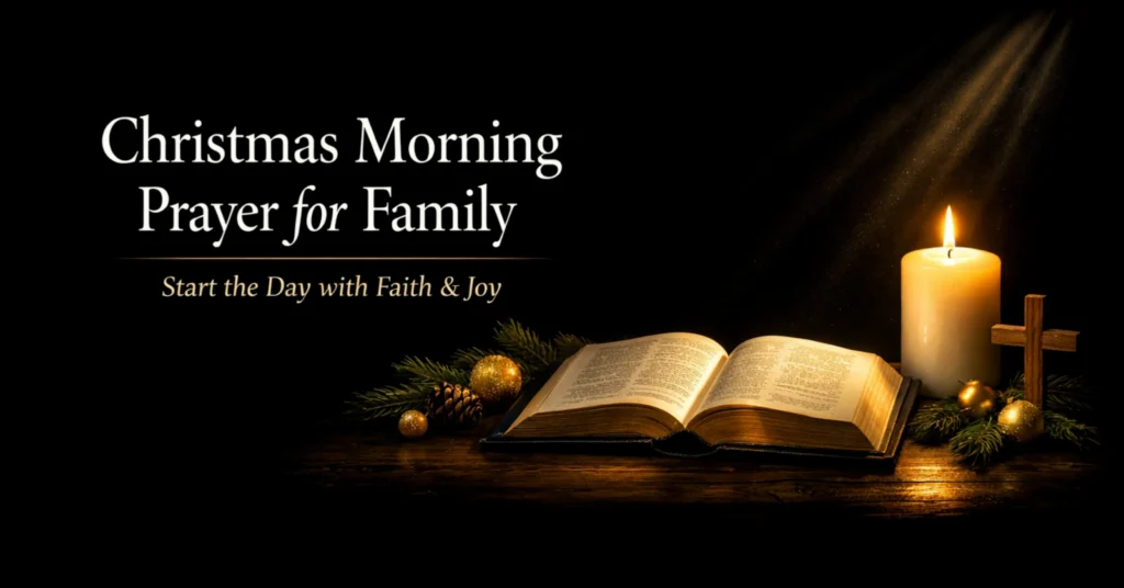 Christmas Morning Prayer for Family – Start the Day With Faith and Joy ...