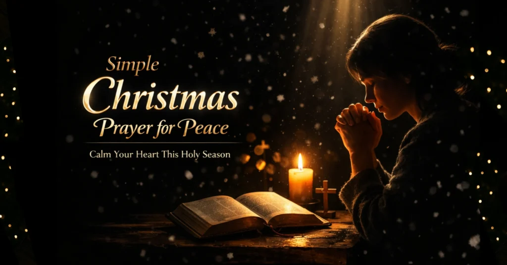 Simple Christmas Prayer for Peace – Calm Your Heart This Holy Season ...