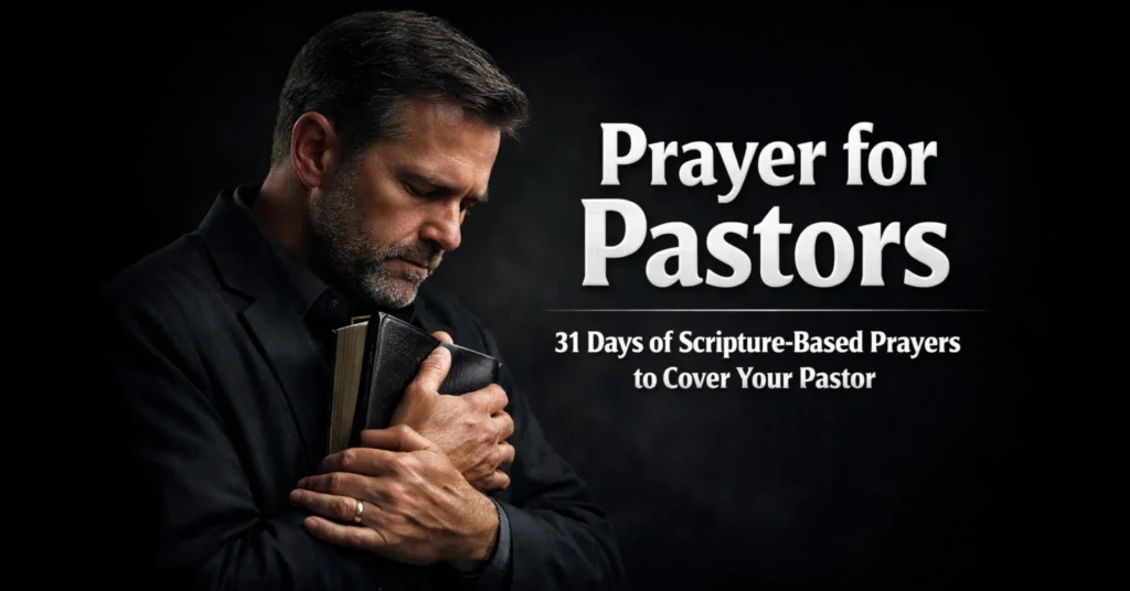 Prayer for Pastors: 31 Days of Scripture-Based Prayers to Cover Your ...